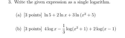 Solved 3. Write the given expression as a single logarithm. | Chegg.com