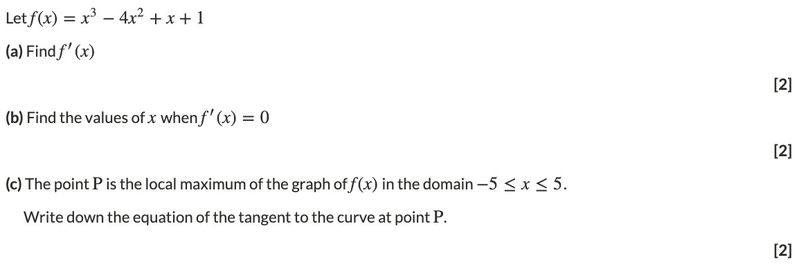 Solved Letf(x) = x3 – 4x2 + x + 1 (a) Find f'(x) [2] (b) | Chegg.com
