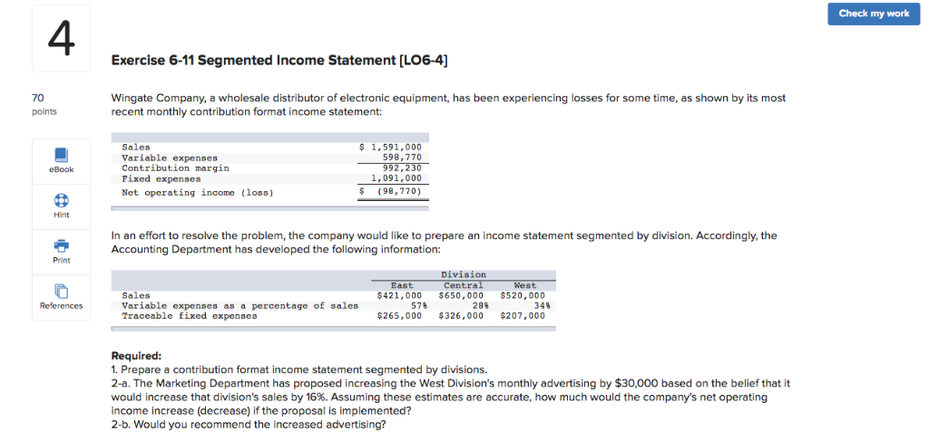 Solved Check my work Exercise 6-11 Segmented Income | Chegg.com
