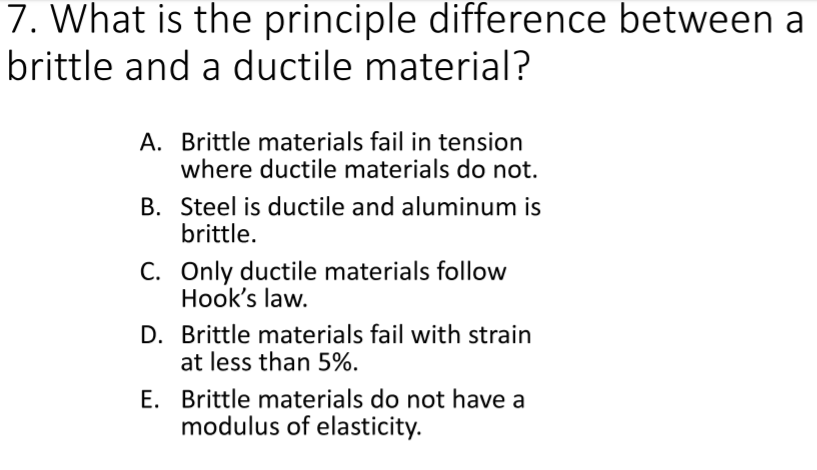 Solved 7. What is the principle difference between a brittle | Chegg.com