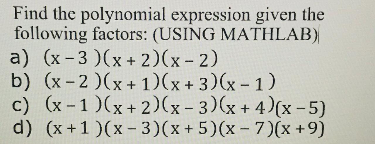 Solved Find the polynomial expression given the following | Chegg.com