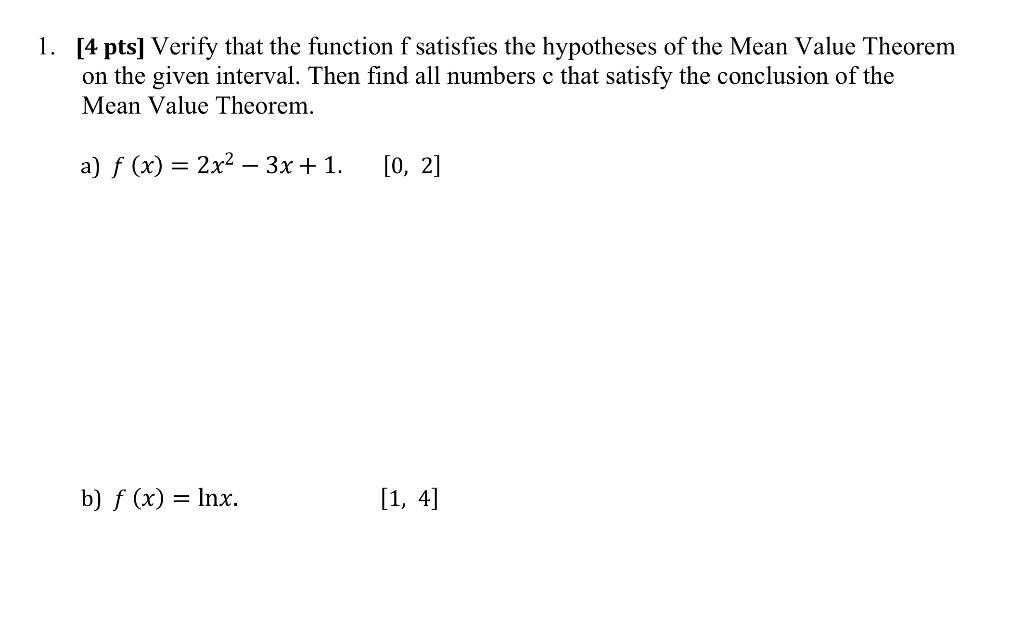 Solved 1. [4 pts] Verify that the function f satisfies the | Chegg.com