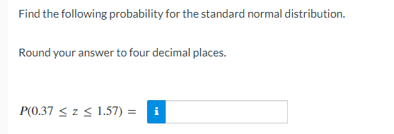Solved Find the following probability for the standard | Chegg.com