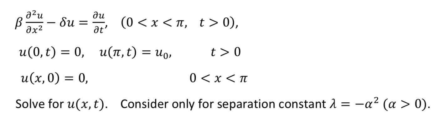 Solved β∂x2∂2u−δu=∂t′∂u,(0 | Chegg.com