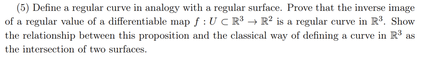 Solved (5) Define a regular curve in analogy with a regular | Chegg.com