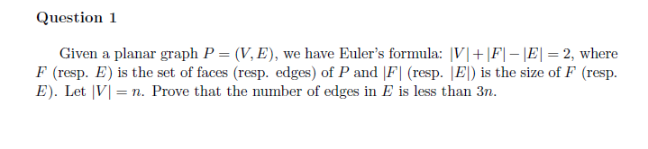 Solved Question 1Given a planar graph P=(V,E), we have | Chegg.com Solved Question 1Given a planar graph P=(V,E), we have | Chegg.com