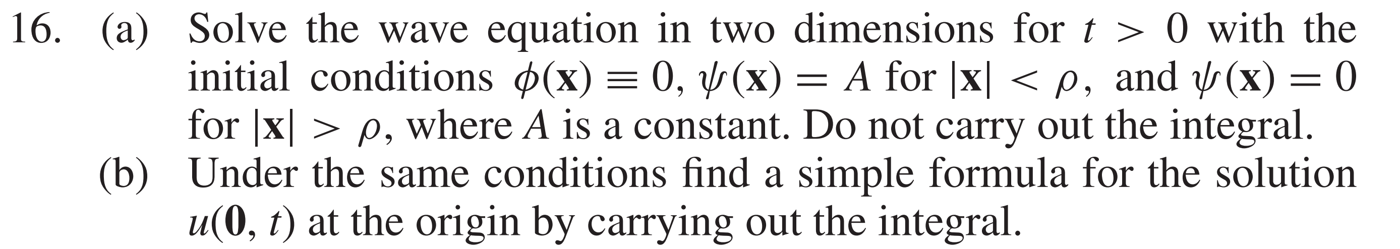 Solved (a) Solve the wave equation in two dimensions for t>0 | Chegg.com