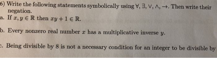 Solved 6) Write the following statements symbolically using | Chegg.com
