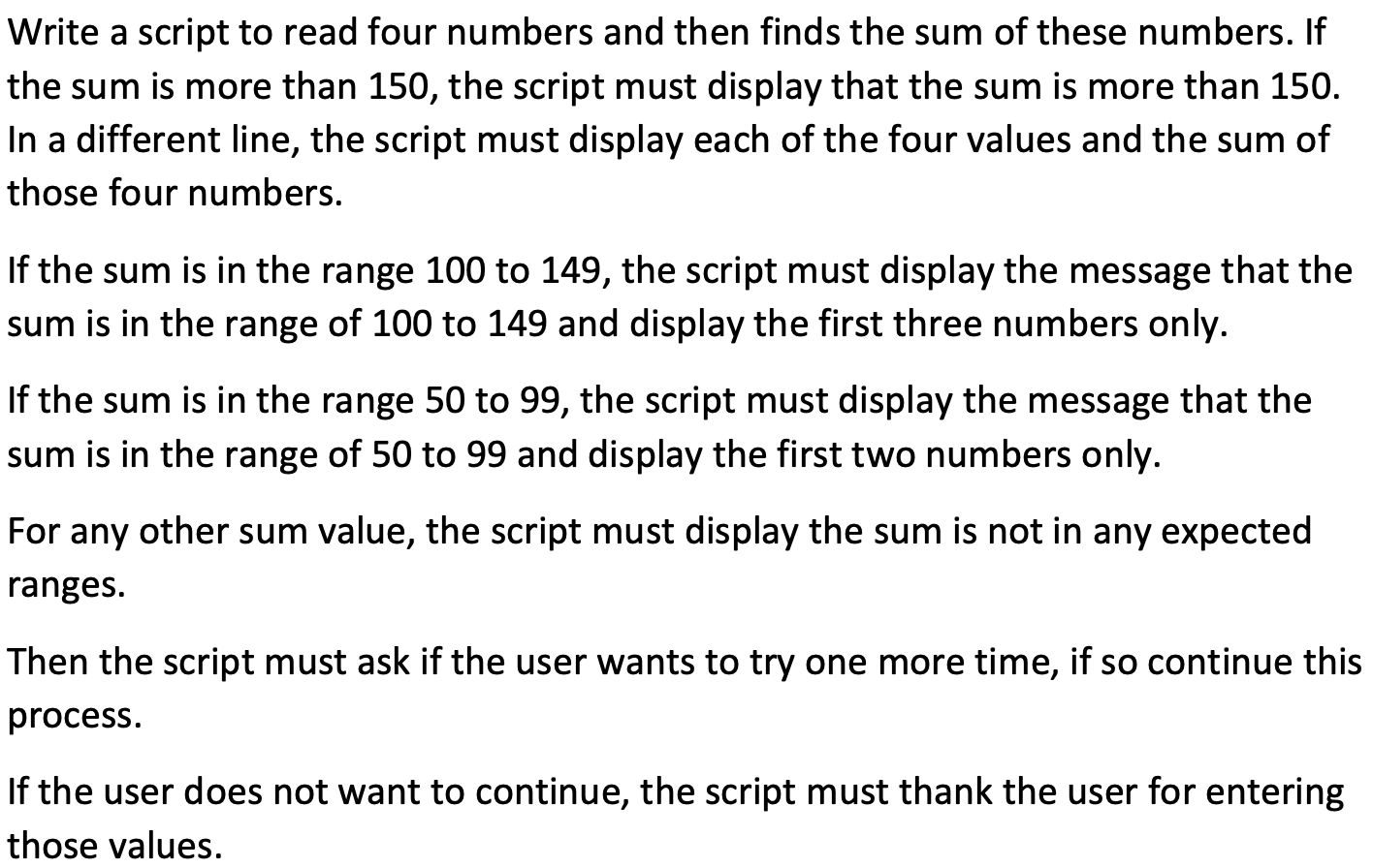 Solved Write a script to read four numbers and then finds | Chegg.com