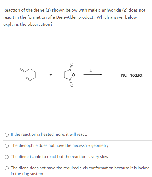 Solved Reaction of the diene (1) ﻿shown below with maleic | Chegg.com