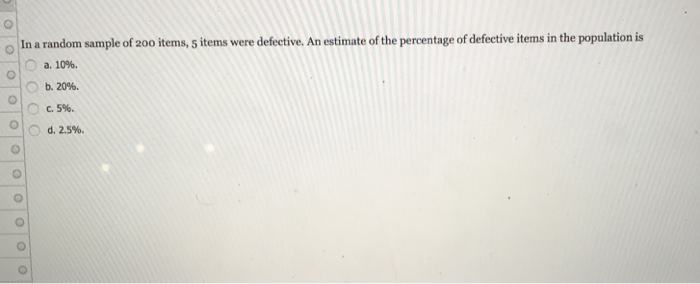 Solved In a random sample of 200 items, 5 items were | Chegg.com