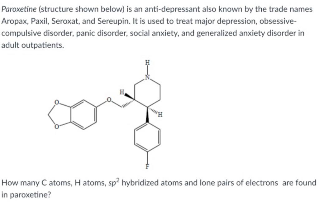 Solved Paroxetine (structure shown below) is an | Chegg.com