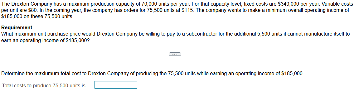 Solved The Drexton Company has a maximum production capacity | Chegg.com