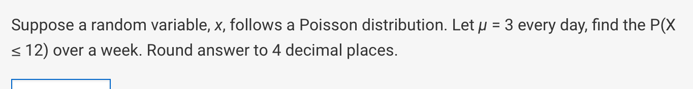 Solved Suppose a random variable, x, follows a Poisson | Chegg.com