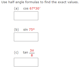 Solved Use half-angle formulas to find the exact values. (a) | Chegg.com