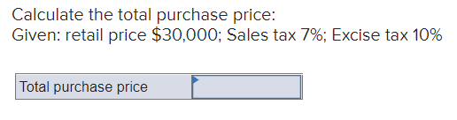 Solved Calculate the total purchase price: Given: retail | Chegg.com