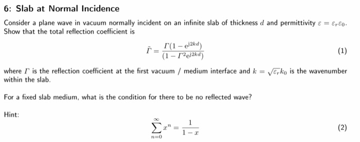 Solved 6: Slab at Normal Incidence Consider a plane wave in | Chegg.com