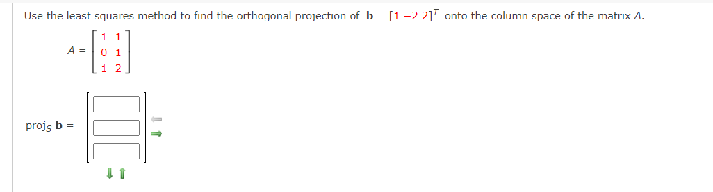 Solved Use the least squares method to find the orthogonal | Chegg.com