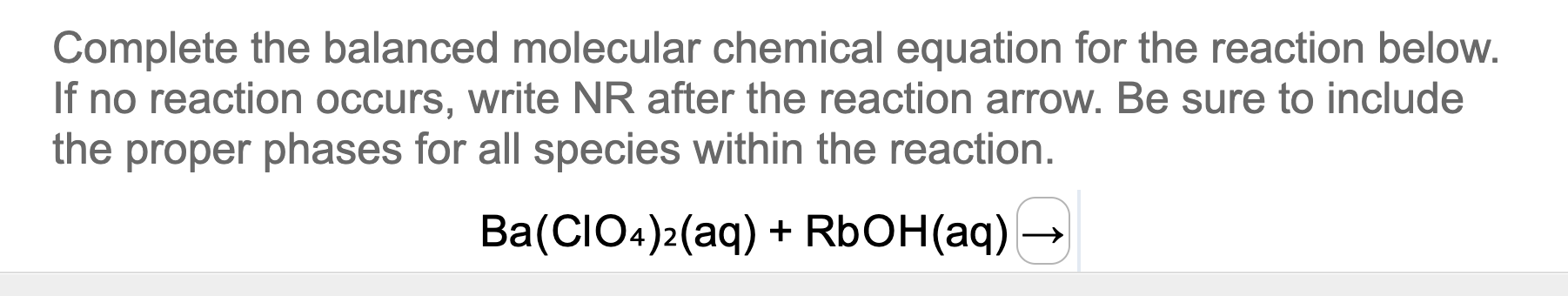 Solved Complete the balanced molecular chemical equation for | Chegg.com