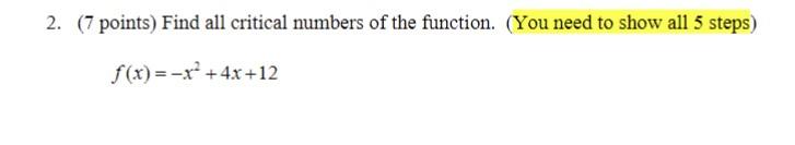 Solved 2. ( 7 points) Find all critical numbers of the | Chegg.com