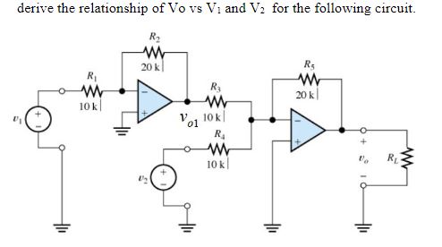 Solved derive the relationship of Vo vs V1 and V2 for the | Chegg.com
