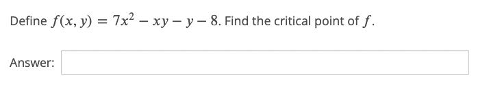 Solved f(x,y)=7x2−xy−y−8Define f(x,y)=6x2−3xy+3x+3y2−4. Find | Chegg.com
