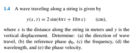 Solved 1.4 A wave traveling along a string is given by y(x, | Chegg.com