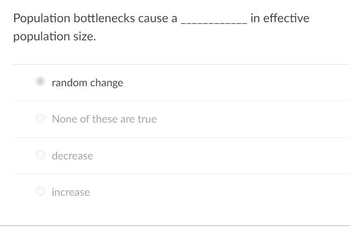 Solved Population bottlenecks cause a in effective | Chegg.com