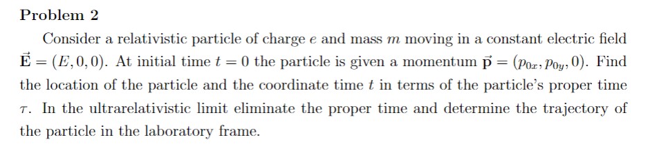 Solved Consider a relativistic particle of charge e and mass | Chegg.com