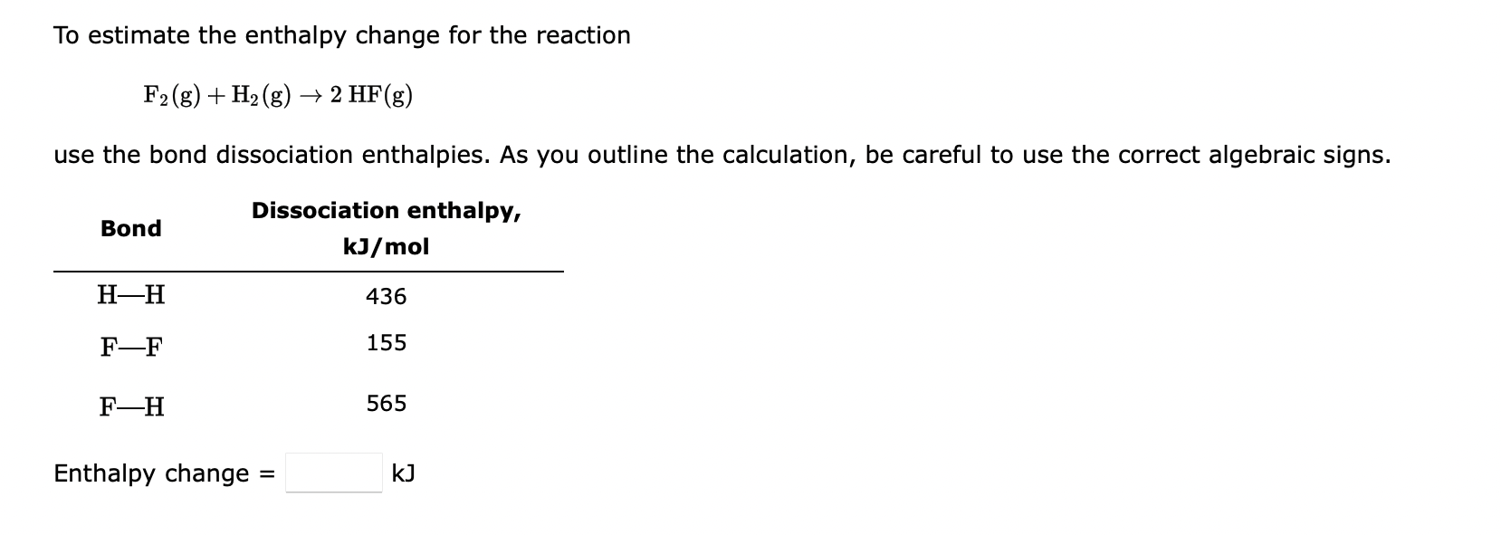 Solved To estimate the enthalpy change for the reaction F2( | Chegg.com