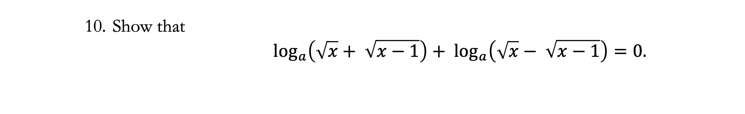 Solved 10. Show that \\[ \\log | Chegg.com