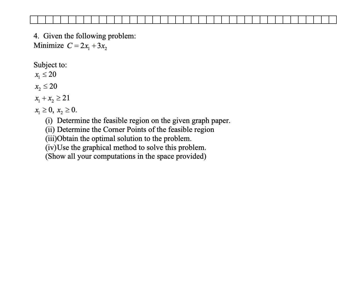 Solved 4. Given the following problem: Minimize C=2x1+3x2 | Chegg.com