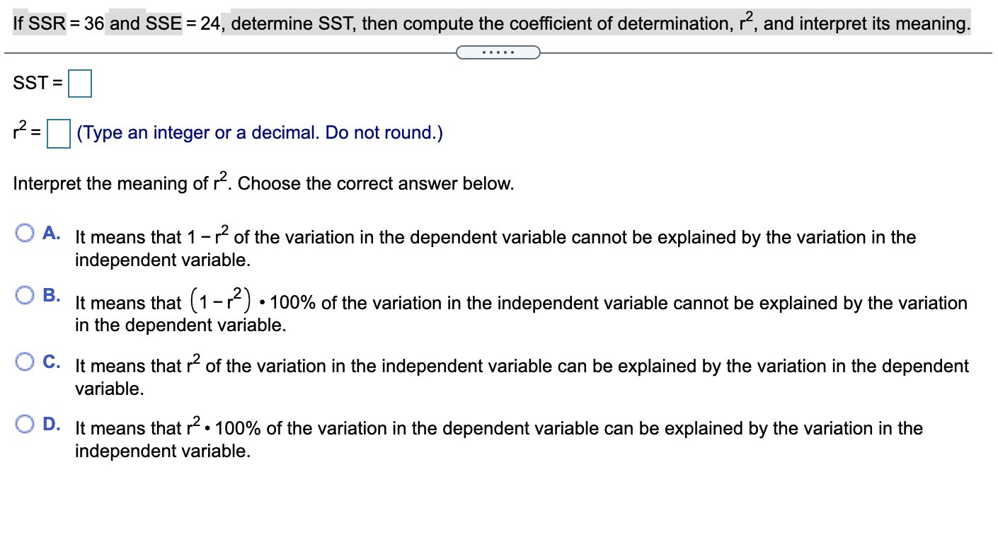 Solved If Ssr 36 And Sse 24 Determine Sst Then Compute