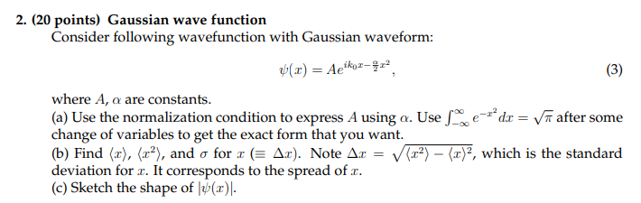 Solved 3 2. (20 points) Gaussian wave function Consider | Chegg.com