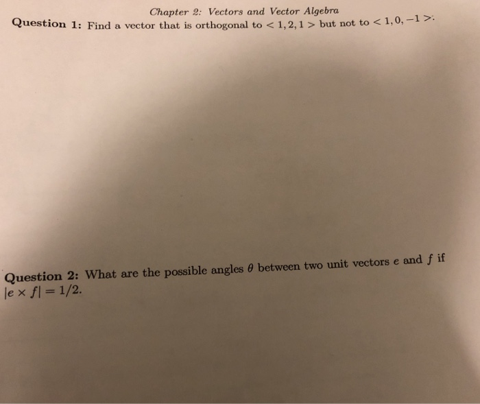 Solved Chapter 2: Vectors and Vector Algebra Question 1: | Chegg.com