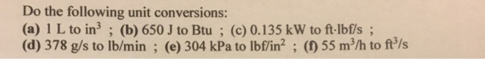 Solved Do the following unit conversions: (a) 1 L to in^3: | Chegg.com