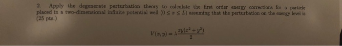 Solved 2. Apply the degenerate perturbation theory to | Chegg.com