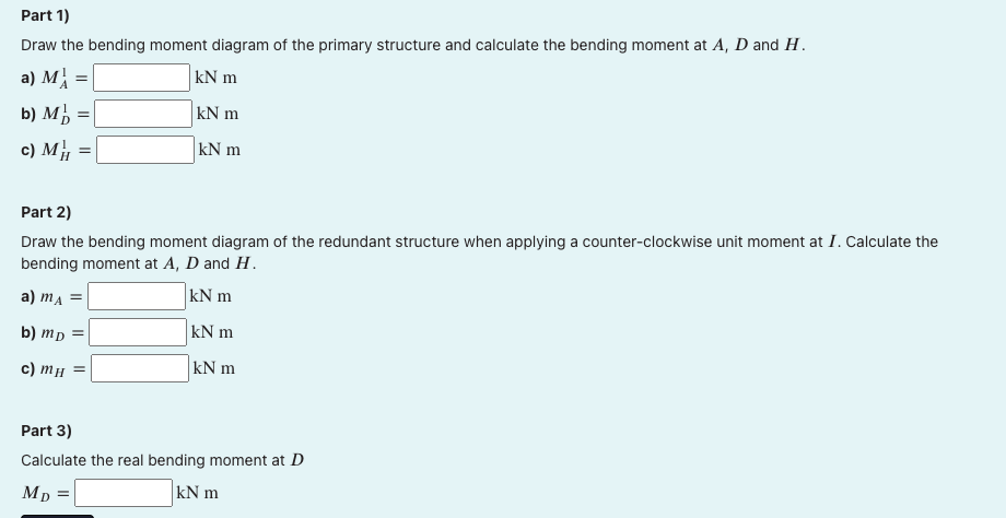 Solved Week 5, Question 1: Using the force method, calculate | Chegg.com