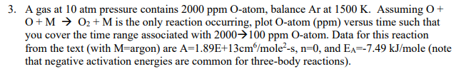 Solved 3. A gas at 10 atm pressure contains 2000ppmO-atom, | Chegg.com