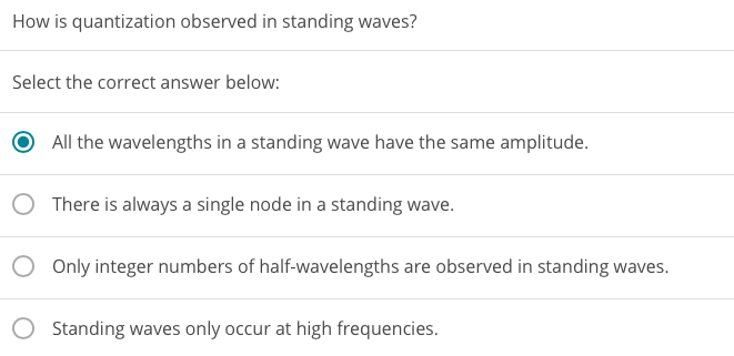 Solved How is quantization observed in standing waves? | Chegg.com
