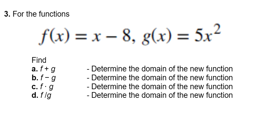Solved 3. For the functions f(x)=x−8,g(x)=5x2 Find a. f+g | Chegg.com