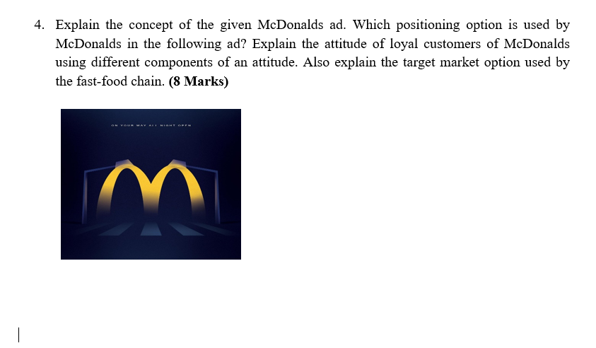 Solved 4. Explain the concept of the given McDonalds ad. | Chegg.com