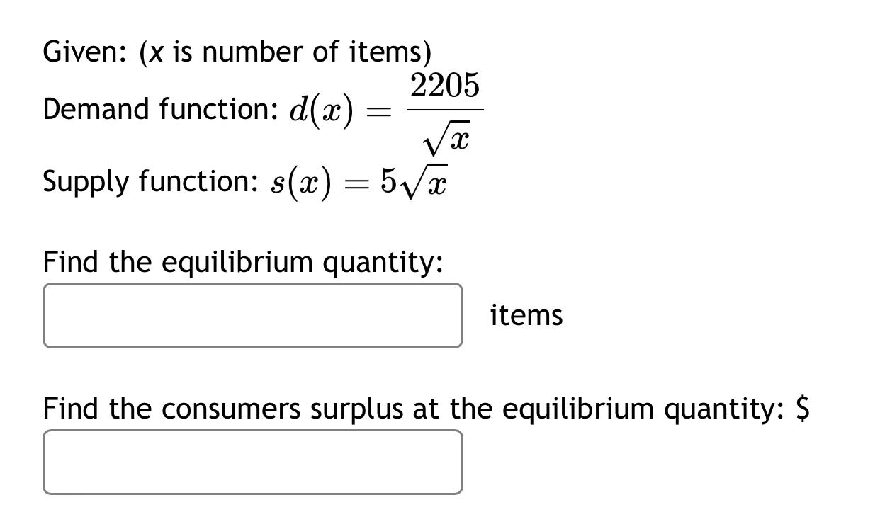 Solved Given: ( x is number of items) Demand function: | Chegg.com