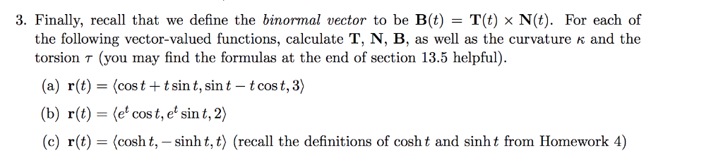 3. Finally, recall that we define the binormal vector | Chegg.com