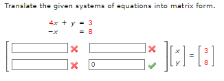 Solved Translate the given systems of equations into matrix | Chegg.com