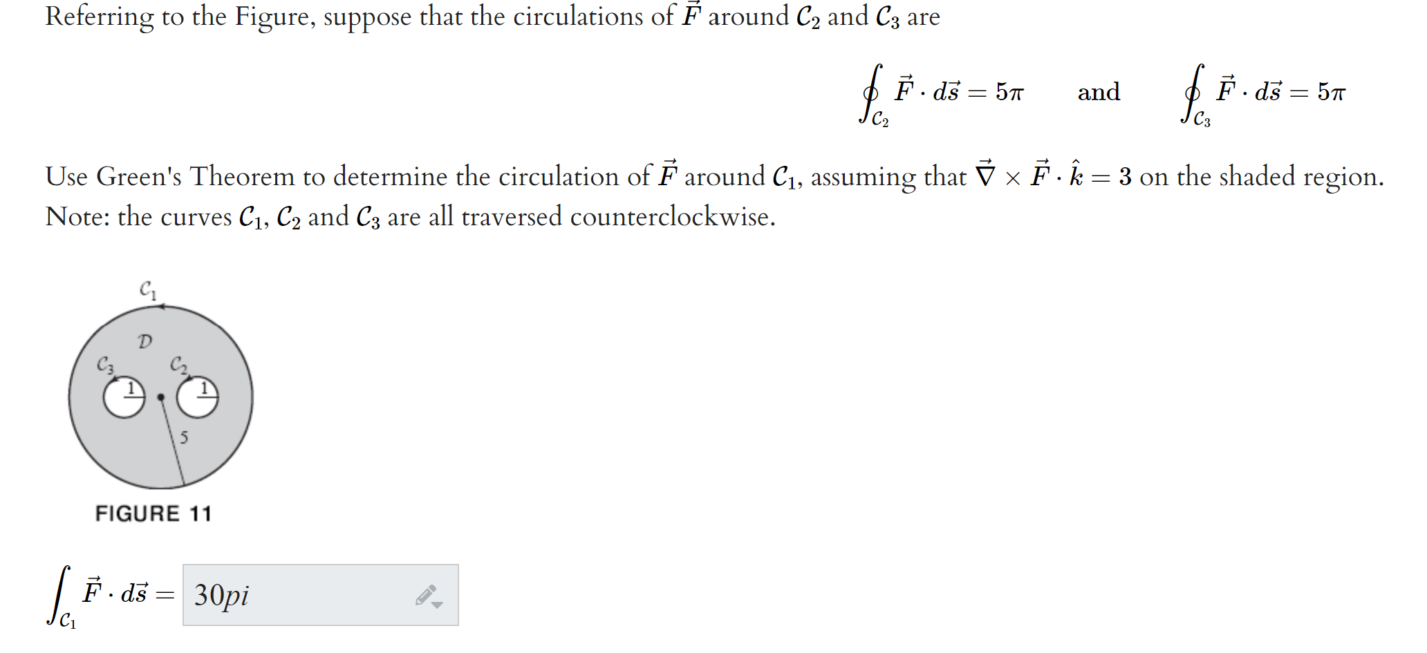 Solved ∮C2F⋅ds=5π and ∮C3F⋅ds=5π Use Green's Theorem to | Chegg.com