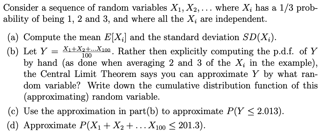 Solved 100 . Consider a sequence of random variables X1, X2, | Chegg.com