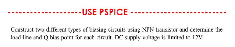 Construct two different types of biasing circuits | Chegg.com