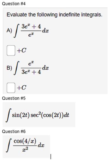 Solved Evaluate the following indefinite integrals. A) | Chegg.com