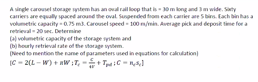 Solved A single carousel storage system has an oval rail | Chegg.com